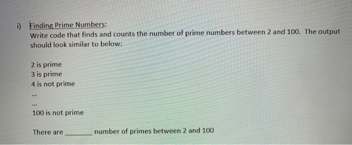 Solved i) Finding Prime Numbers: Write code that finds and | Chegg.com