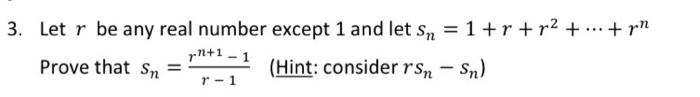 Solved 3. Let r be any real number except 1 and let | Chegg.com