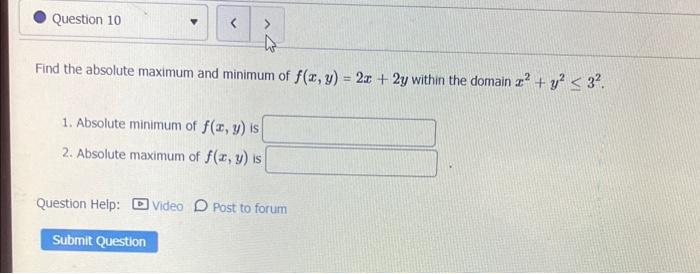 Solved Find the absolute maximum and minimum of f(x,y)=2x+2y | Chegg.com