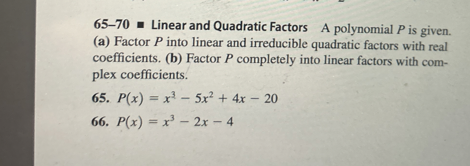 65-70 - ﻿Linear and Quadratic Factors A polynomial P | Chegg.com