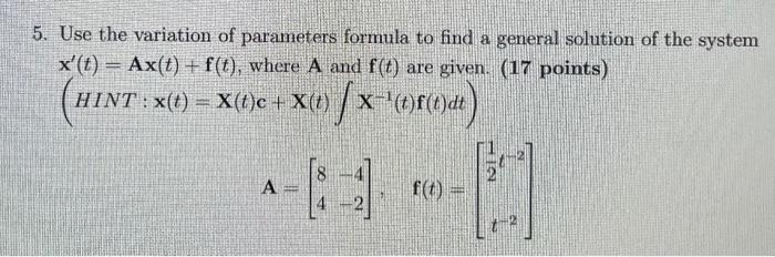 Solved 5. Use the variation of parameters formula to find a | Chegg.com