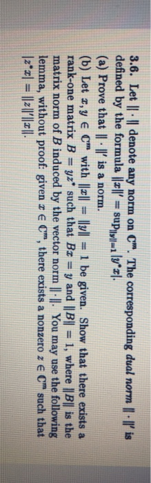 Solved 3.6. Let || . || denote any norm on C". The | Chegg.com