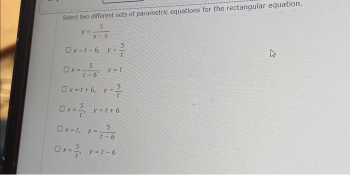 Solved Select two different sets of parametric equations for | Chegg.com