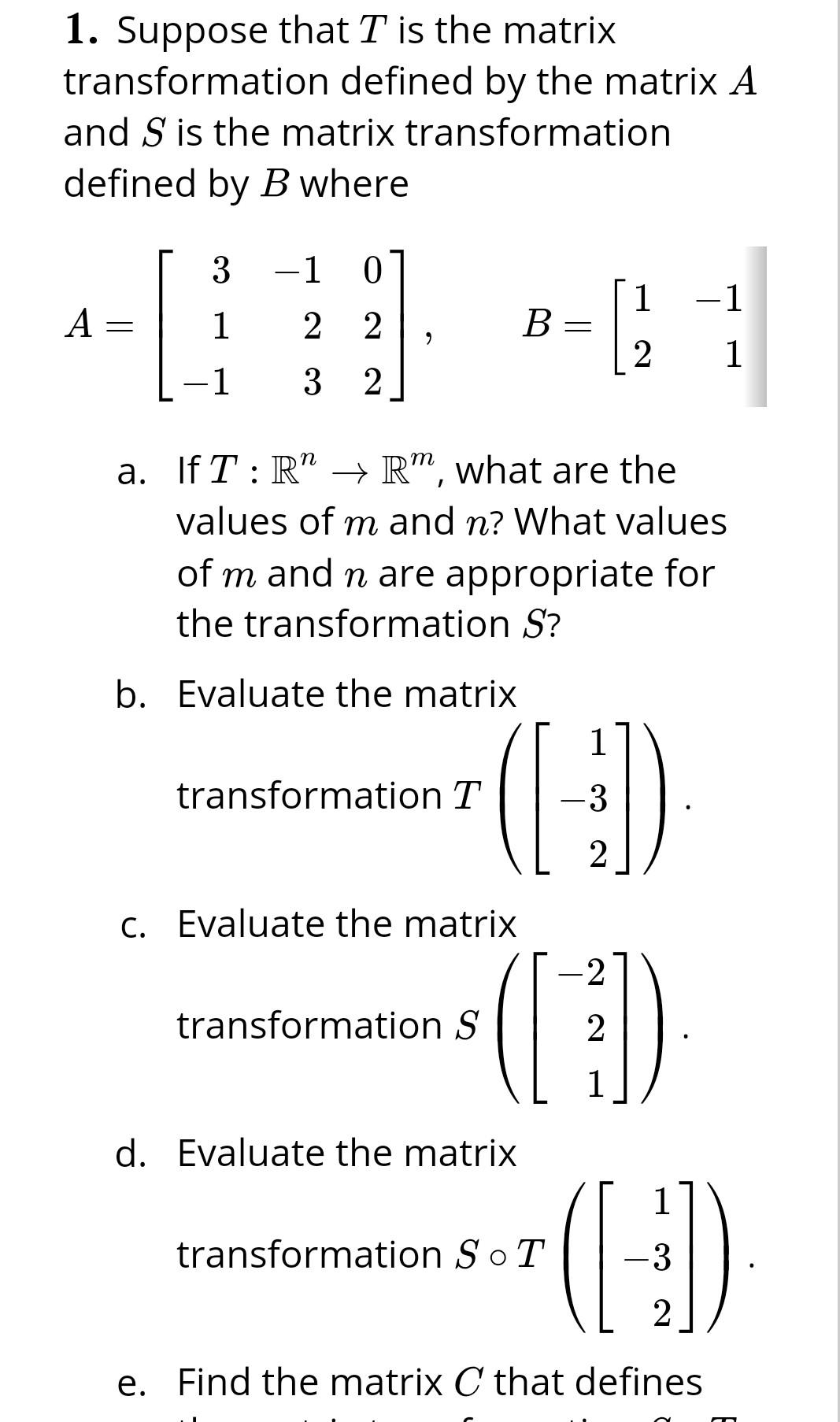 Solved 1. Suppose that T is the matrix transformation | Chegg.com