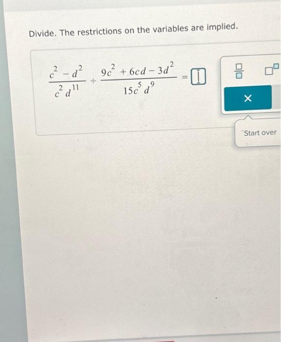 Solved Divide. The restrictions on the variables are | Chegg.com