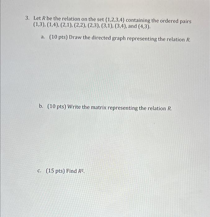 Solved 3. Let R be the relation on the set {1,2,3,4} | Chegg.com