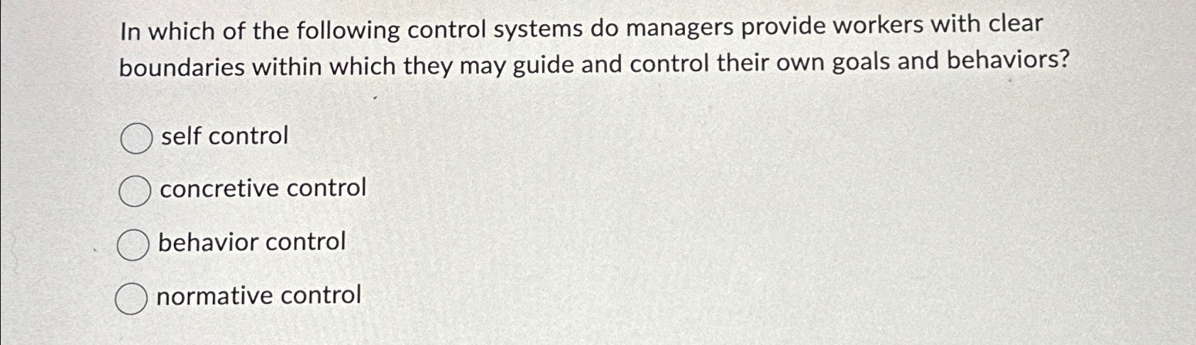Solved In which of the following control systems do managers | Chegg.com