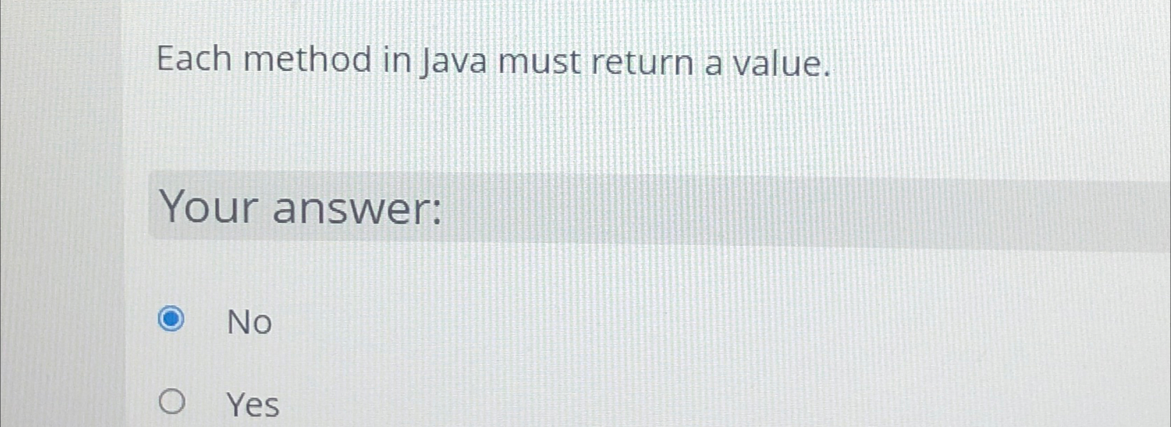 Each method in Java must return a value.Your | Chegg.com