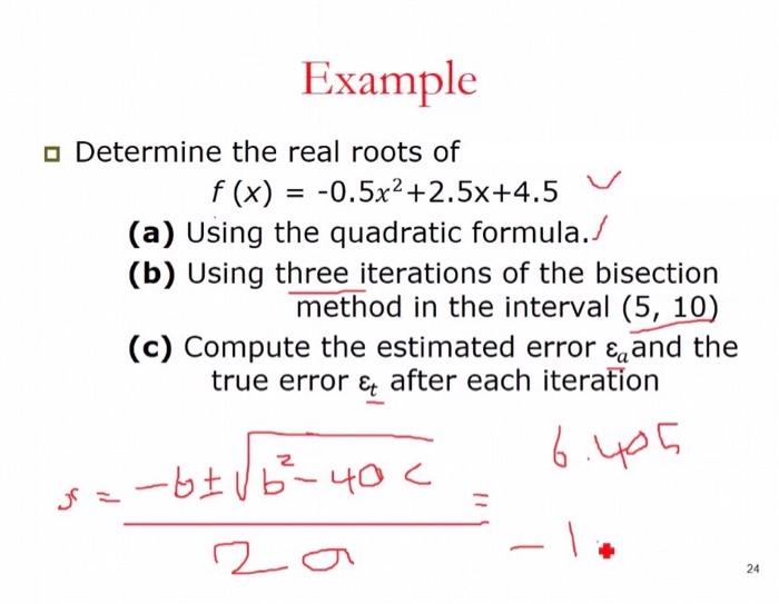Solved Example Determine the real roots of f(x) = -0.5x2 | Chegg.com