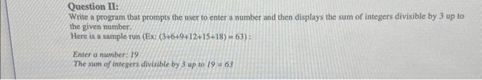 Solved Question II: Write a program that prompts the user to | Chegg.com