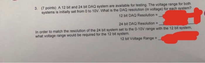 Solved 3. (7 points) A 12 bit and 24 bit DAQ system are | Chegg.com