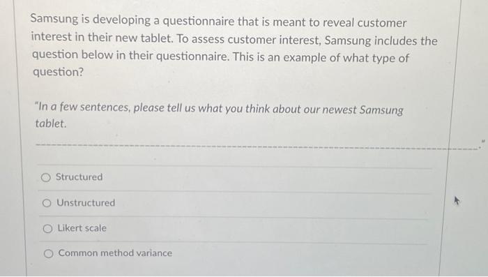 Solved Samsung is developing a questionnaire that is meant | Chegg.com