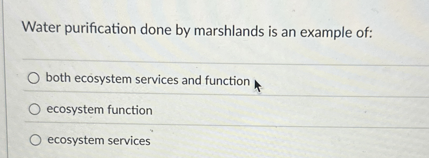 Solved Water purification done by marshlands is an example | Chegg.com