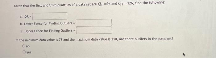 Solved Given that the first and third quartiles of a data | Chegg.com