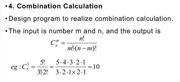 Solved -3. Factorial Calculation - Design program to realize | Chegg.com