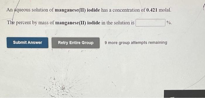 Solved An aqueous solution of manganese(II) iodide has a | Chegg.com