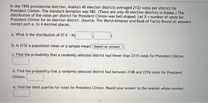 Solved In the 1992 presidential election, Alaska's 40 | Chegg.com