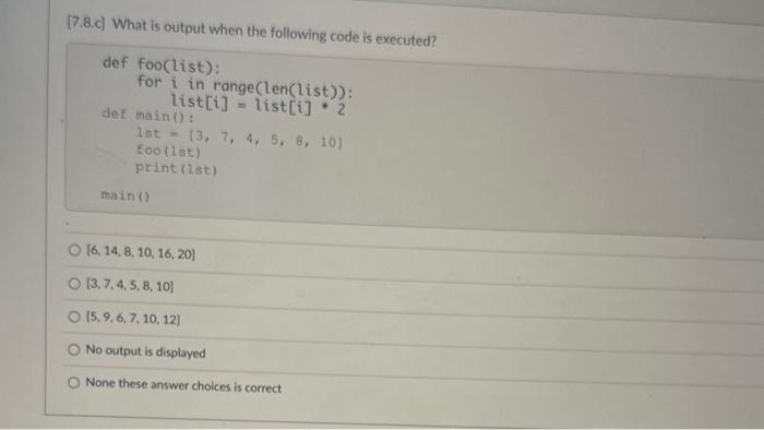 Solved [7.8.c] What is output when the following code is | Chegg.com