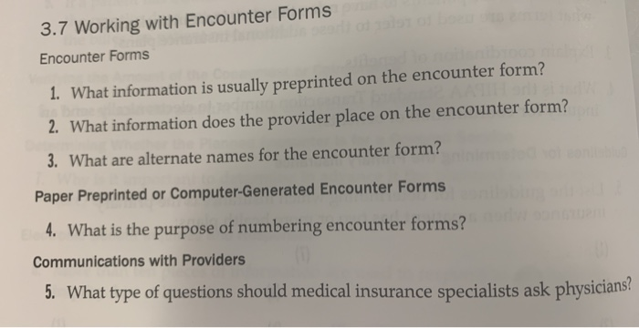 3.7 Working with Encounter Forms Encounter Forms 1. | Chegg.com
