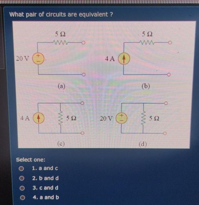 Solved What pair of circuits are equivalent ?(a)(D)(c)Select | Chegg.com