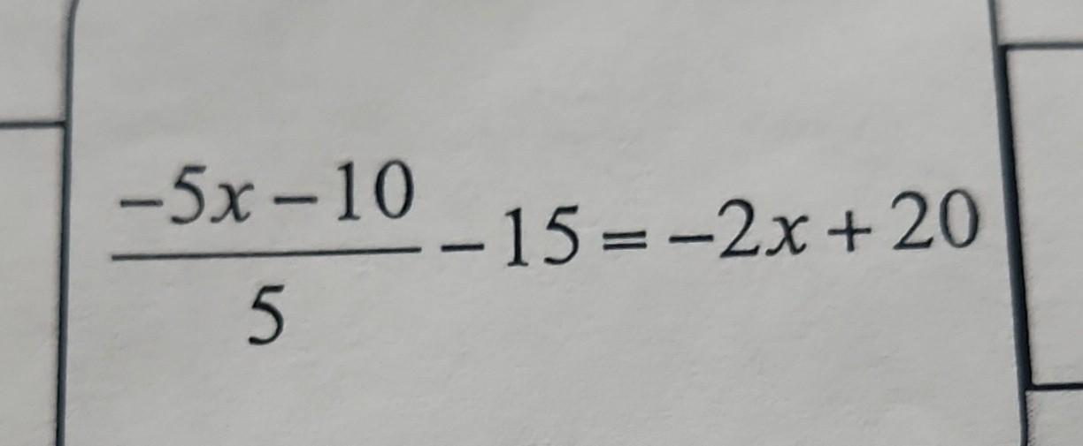Solved 5−5x−10−15=−2x+20 | Chegg.com
