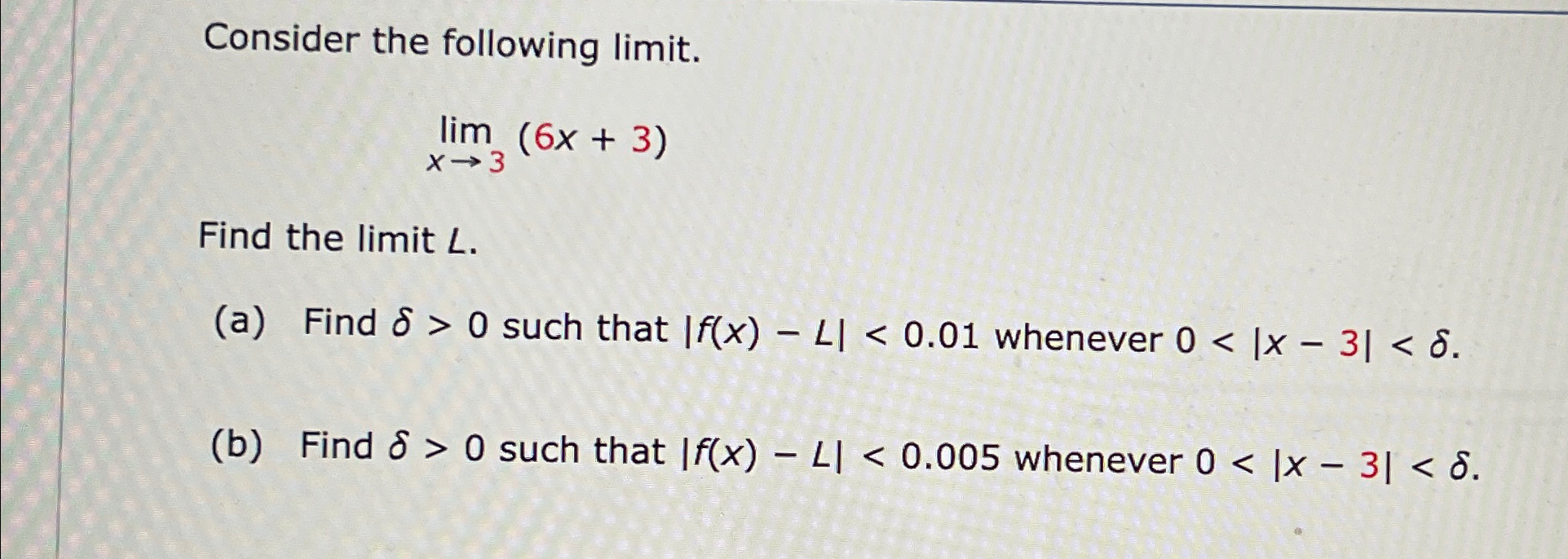 Solved Consider the following limit.limx→3(6x+3)Find the | Chegg.com