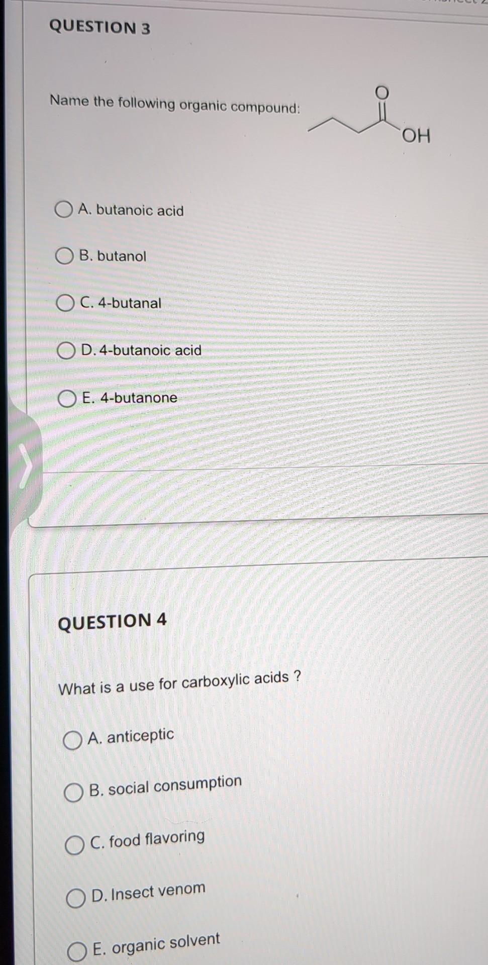Solved Name the following organic compound: A. 2-butanal B. | Chegg.com