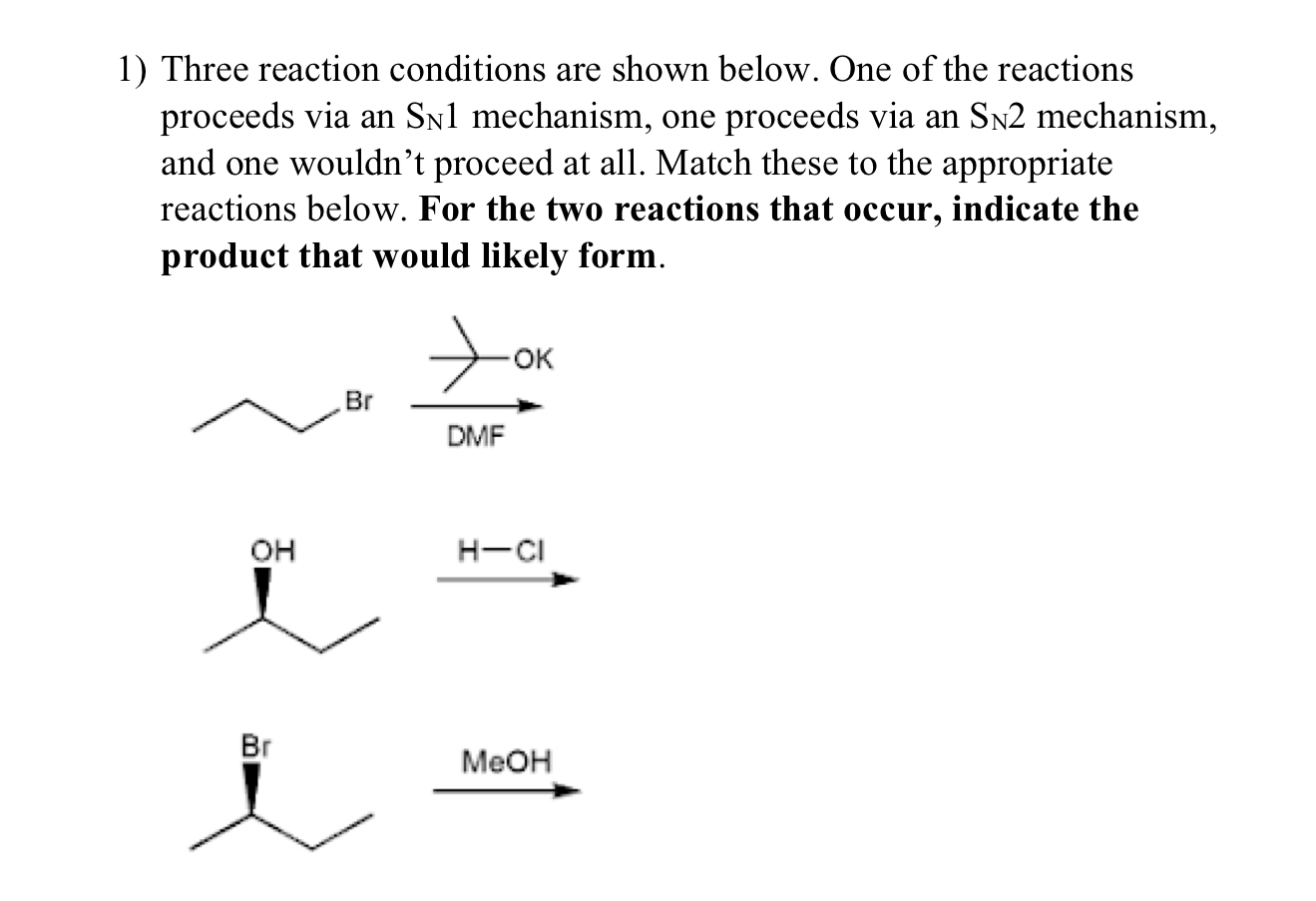 Solved Three reaction conditions are shown below. One of the | Chegg.com