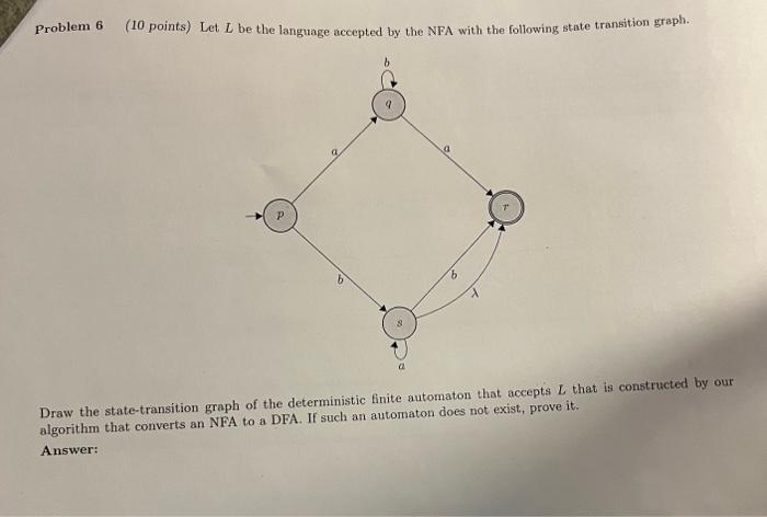 Solved Problem 6 (10 points) Let L be the language accepted | Chegg.com