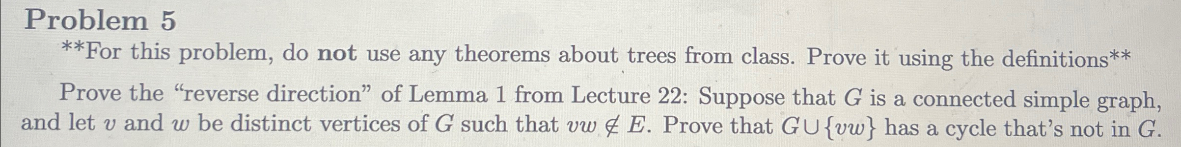 Solved Problem 5Prove the "reverse direction" of Lemma 1 | Chegg.com