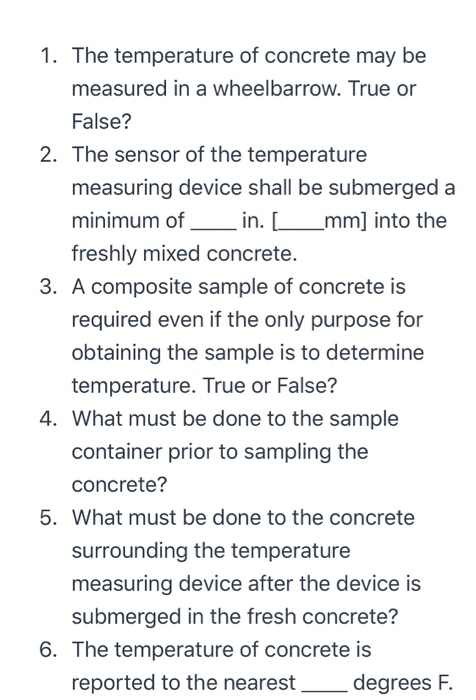 Solved 1. The temperature of concrete may be measured in a | Chegg.com
