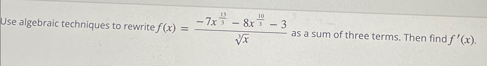 Solved Use algebraic techniques to rewrite | Chegg.com