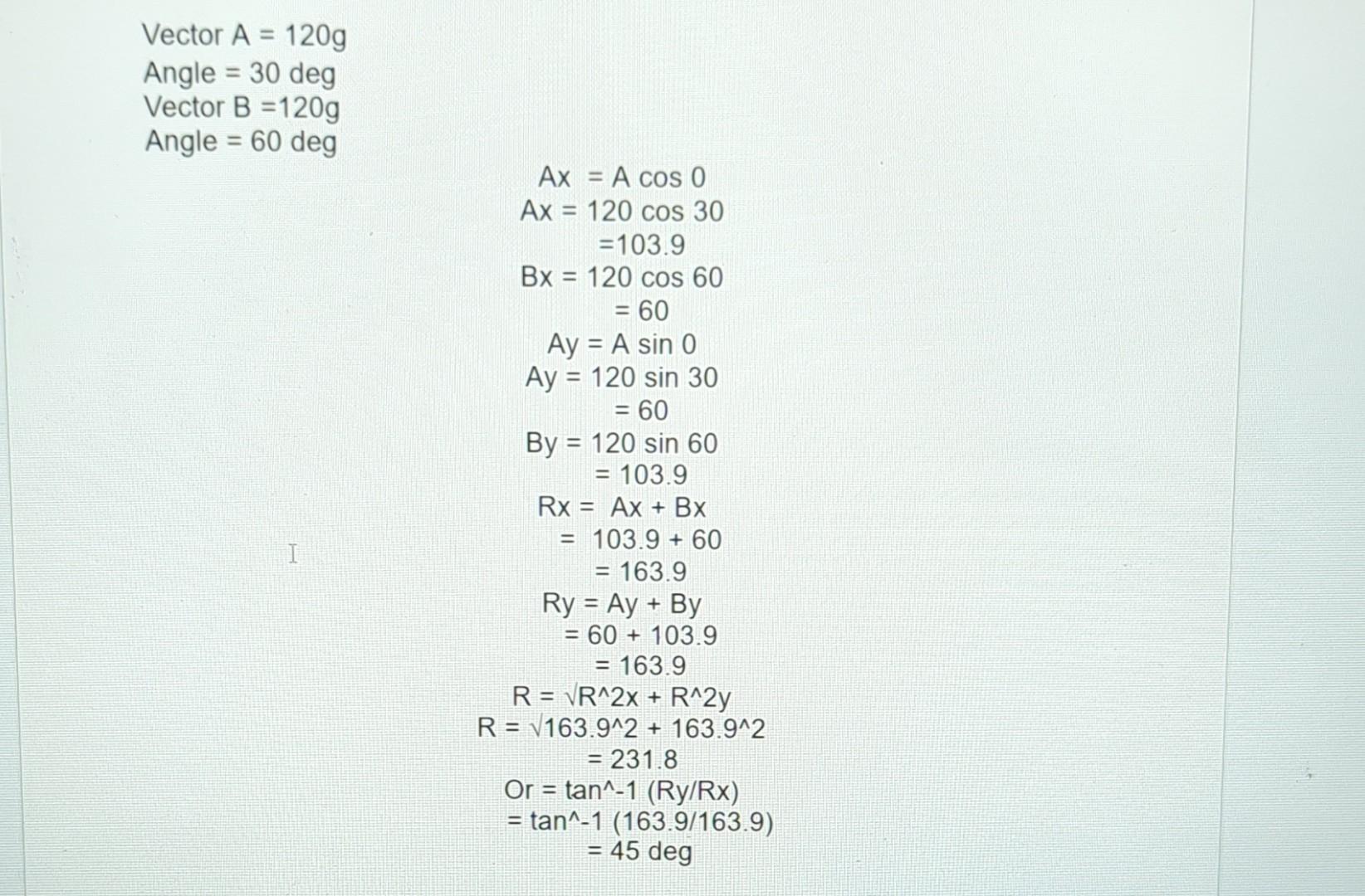 Solved Vector A=120 g Angle =30deg Vector B=120 g Angle | Chegg.com