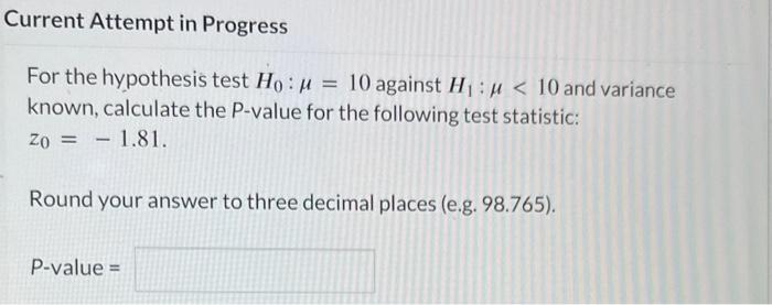 Solved For the hypothesis test H0:μ=10 against H1:μ