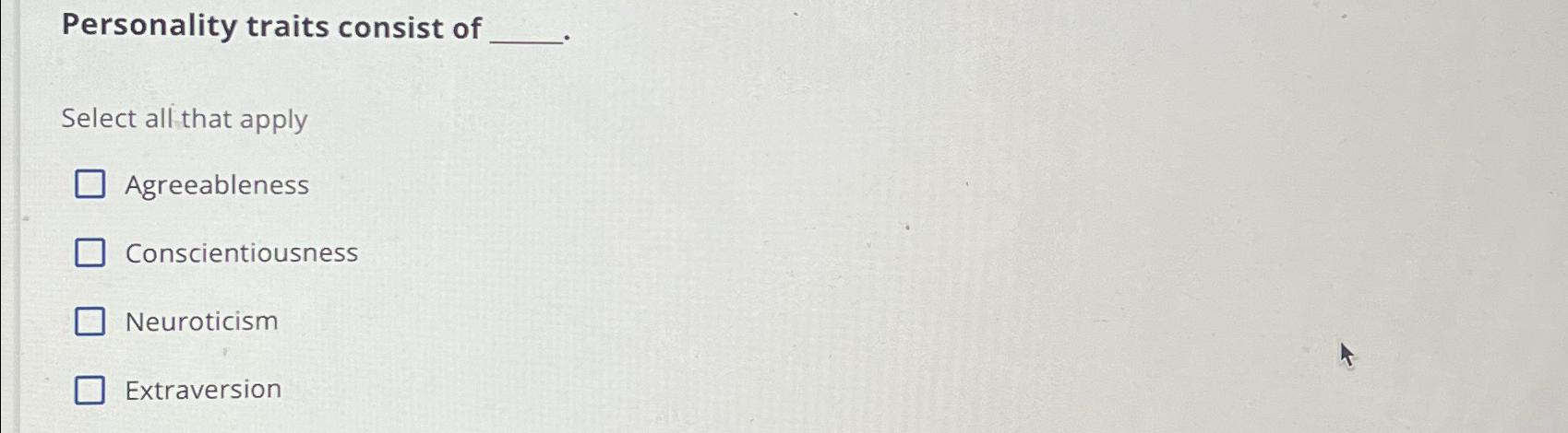 Solved Personality traits consist ofSelect all that | Chegg.com