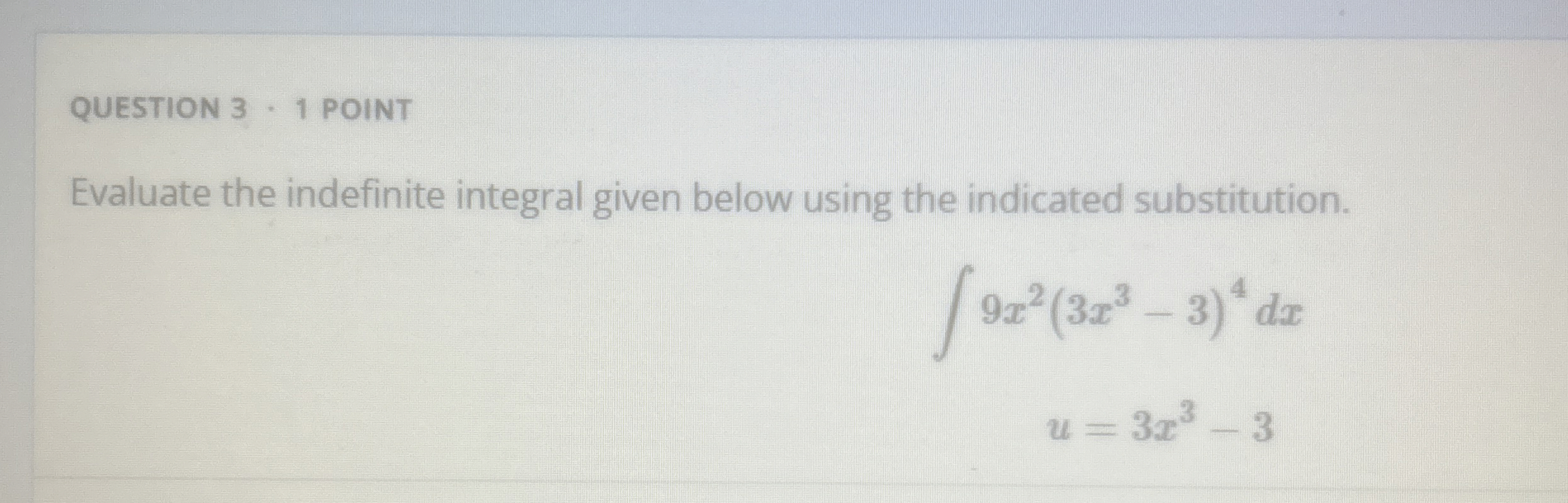 Solved QUESTION 3 - 1 ﻿POINTEvaluate the indefinite integral | Chegg.com
