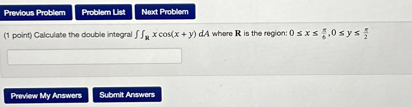 Solved Previous Problem(1 ﻿point) ﻿Calculate the double | Chegg.com