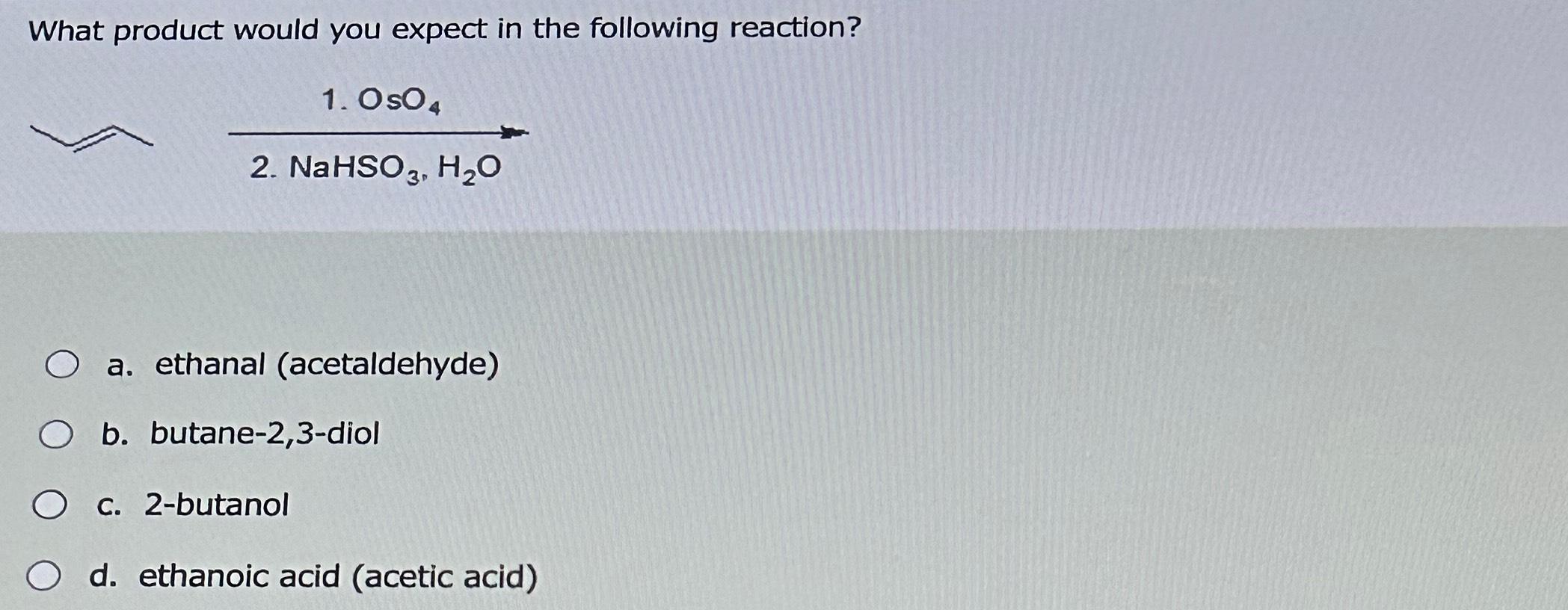 Solved What product would you expect in the following | Chegg.com