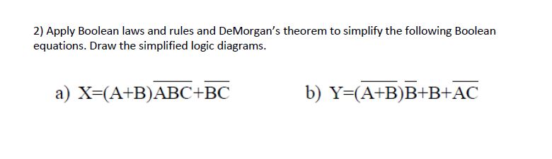Apply Boolean laws and rules and DeMorgan's theorem | Chegg.com