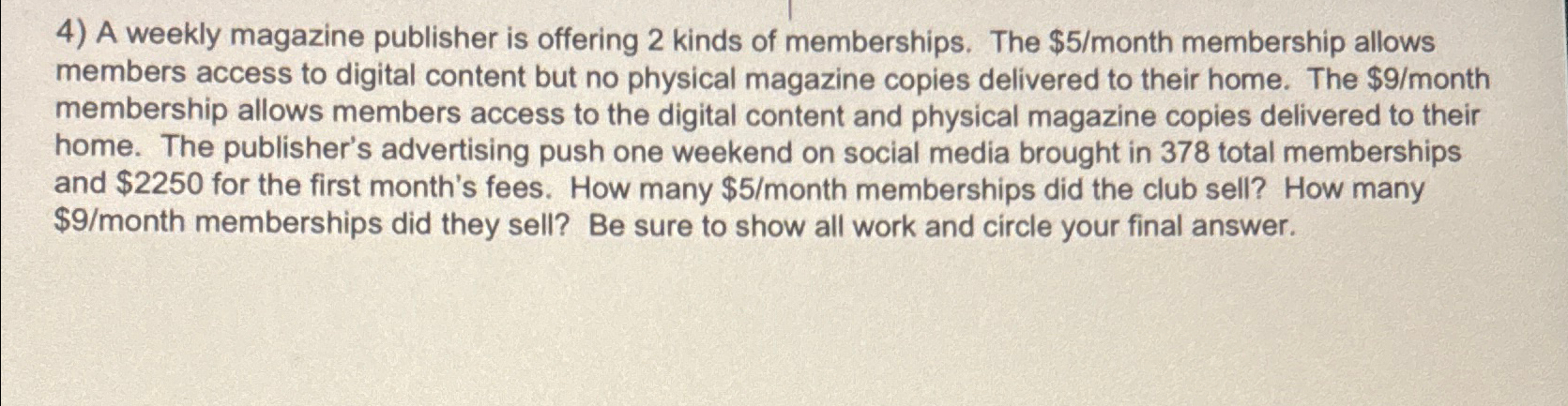 Solved A weekly magazine publisher is offering 2 ﻿kinds of | Chegg.com