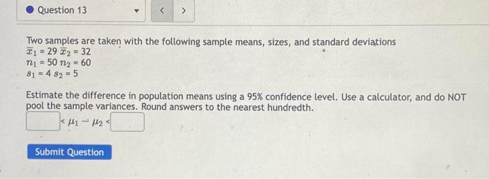 Solved Two samples are taken with the following sample | Chegg.com