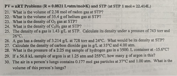 Solved PV = nRT Problems (R = 0.0821 Lºatm/mol K) and STP | Chegg.com