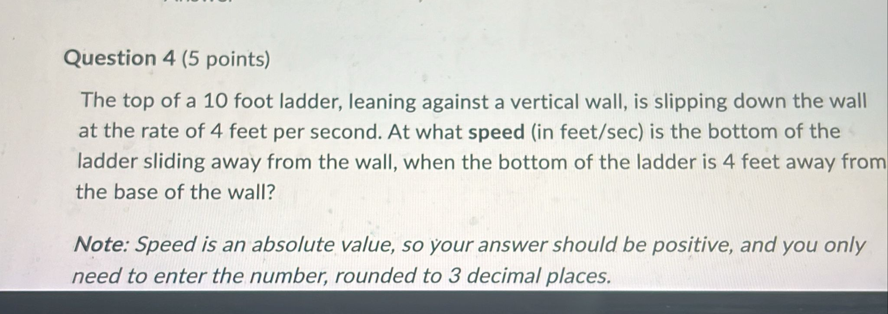 Solved Question 4 (5 ﻿points)The top of a 10 ﻿foot ladder, | Chegg.com
