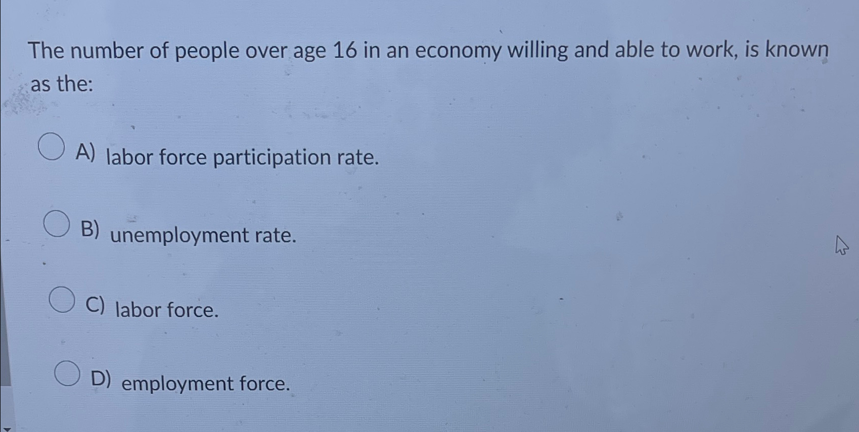 Solved The number of people over age 16 ﻿in an economy | Chegg.com