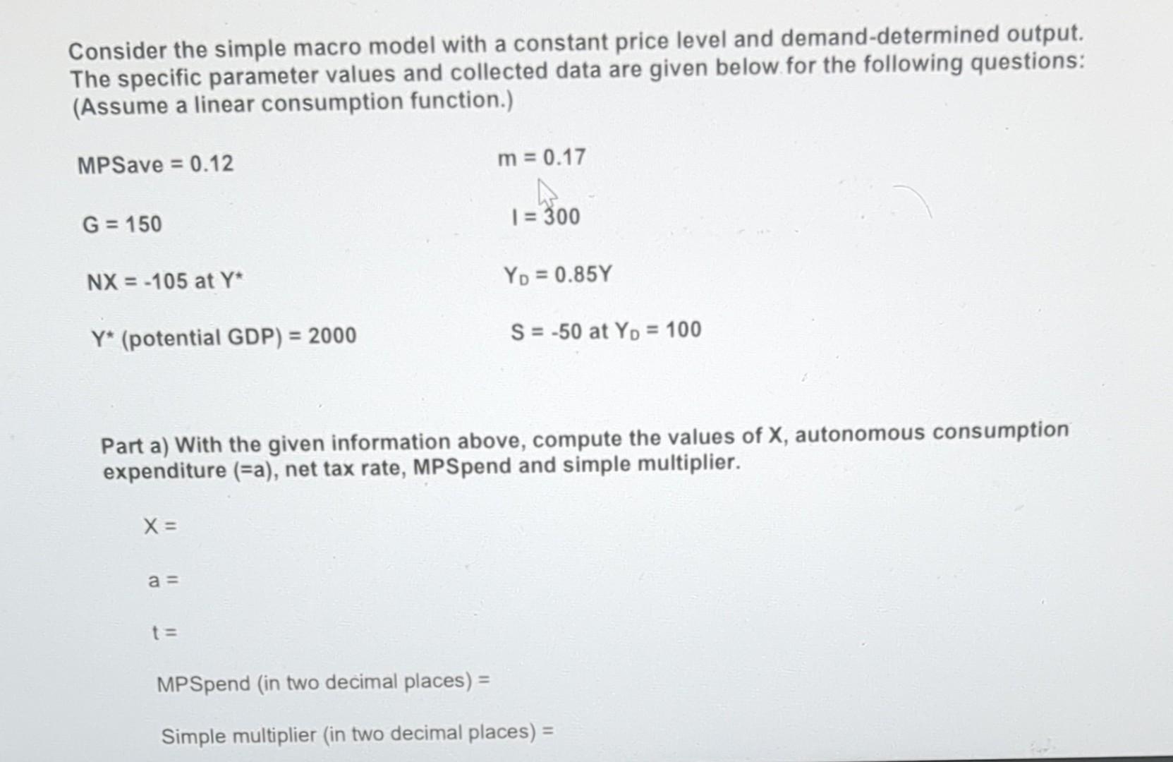 Solved Consider the simple macro model with a constant price | Chegg.com