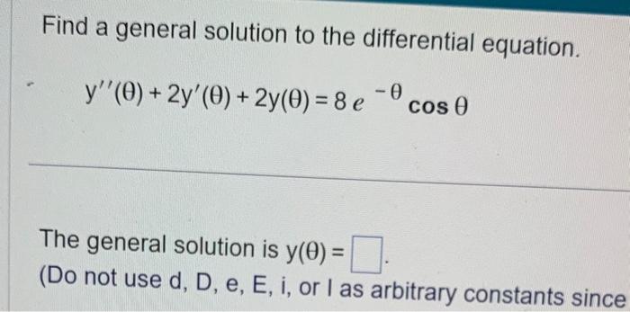 [Solved]: Find a general solution to the differential equat