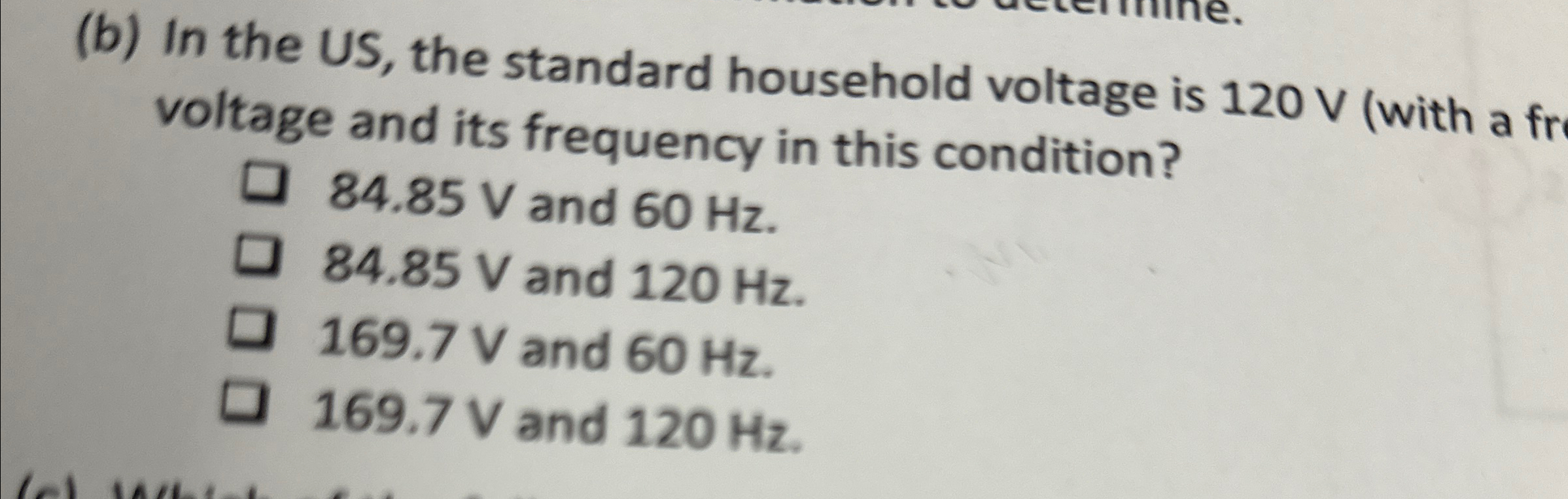 (b) ﻿In the US, ﻿the standard household voltage is | Chegg.com