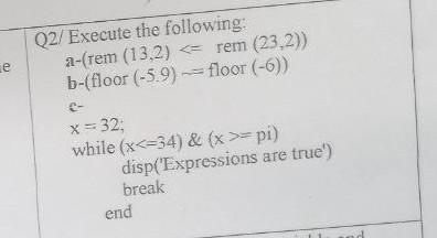 Solved Q2/ Execute the following: a-(rem (13,2) | Chegg.com