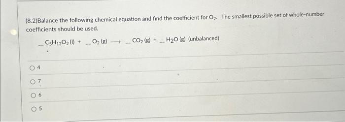 Solved (8.2)Balance the following chemical equation and find | Chegg.com