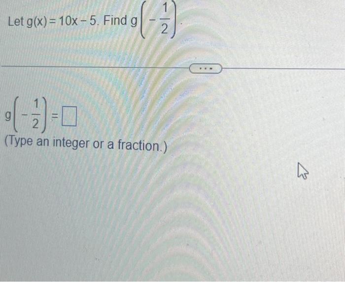 Solved Let g(x)=10x-5. Find g 14/10 (-)-0 2 (Type an integer | Chegg.com